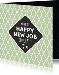 Gefeliciteerd met je nieuwe baan | felicitaties | Kaartje2go